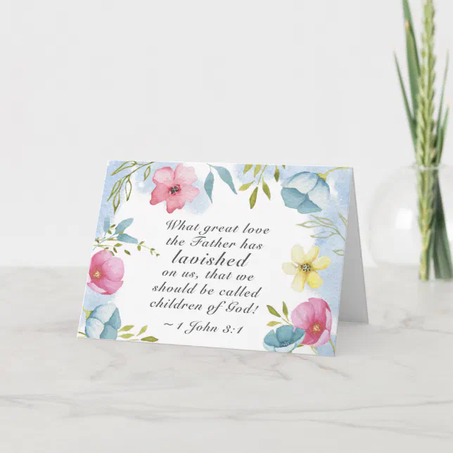 1 John 3:1 Great love the Father lavished on us Card | Zazzle