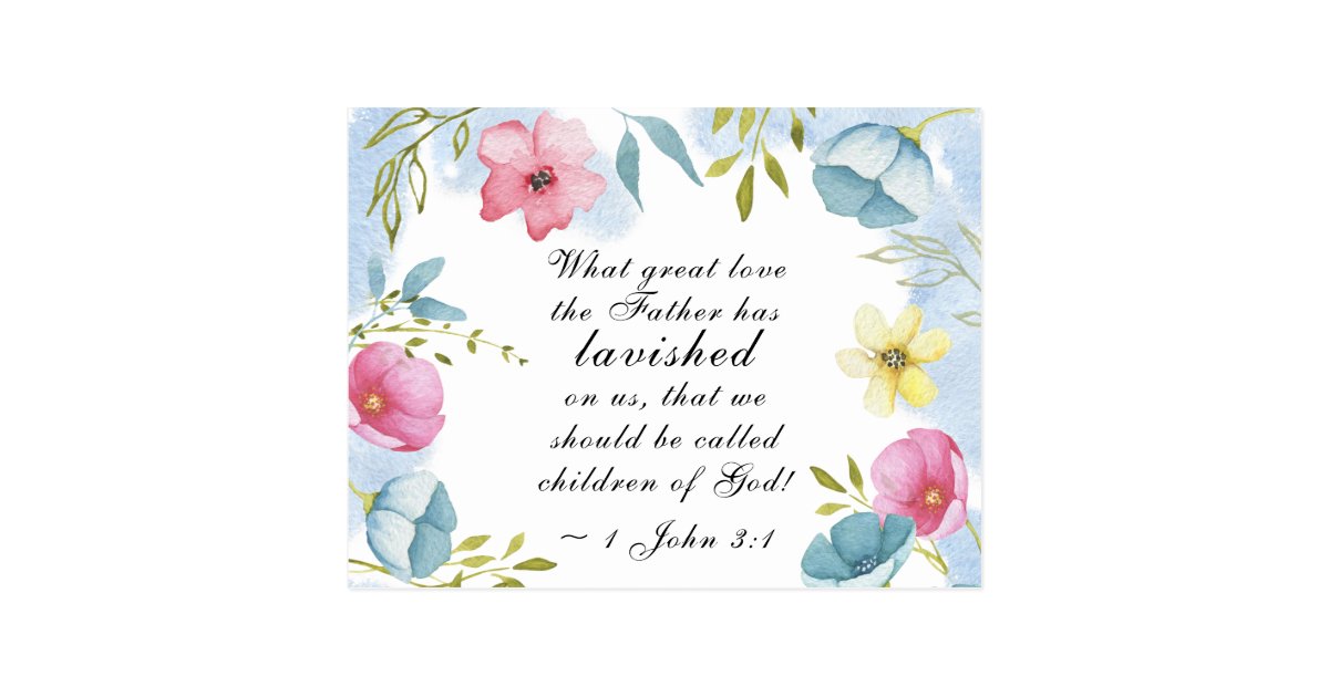 1 John 3:1 Great love the Father lavished on us Postcard | Zazzle.com