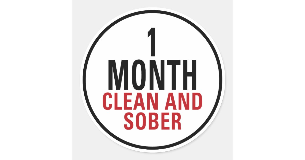 1 Month Clean and Sober Classic Round Sticker | Zazzle
