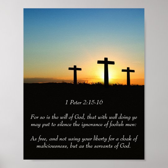 1 Peter 2:15-16 Poster | Zazzle.com