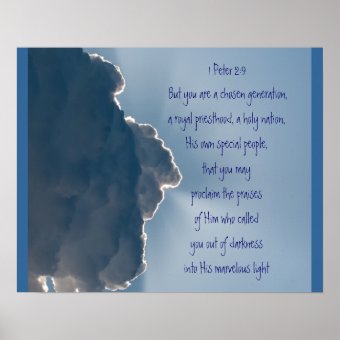 1 Peter 2:9 Scripture You are a Chosen Generation Poster | Zazzle