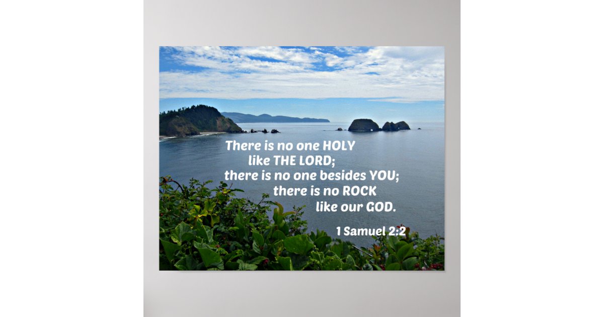 1 Samuel 2:2 There is no one holy like the Lord Poster | Zazzle