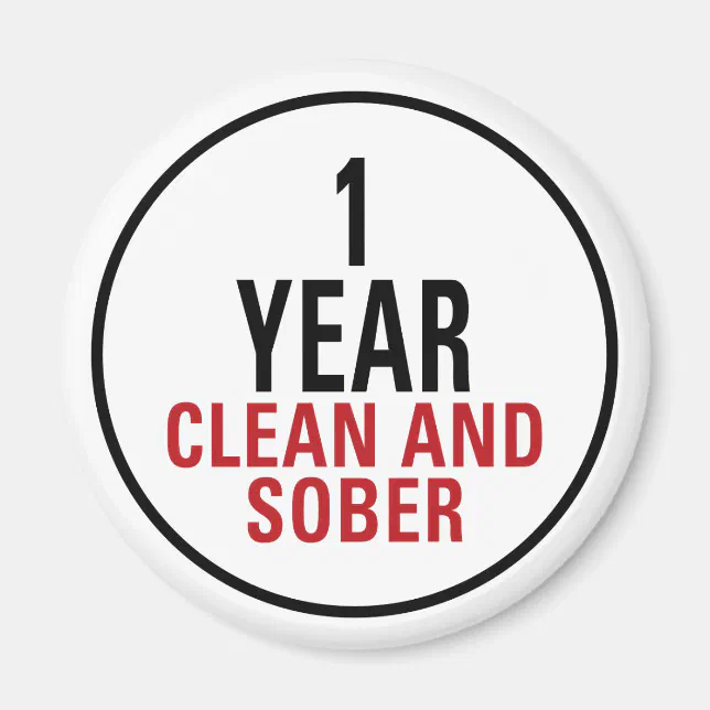 1 Year Clean and Sober Magnet | Zazzle