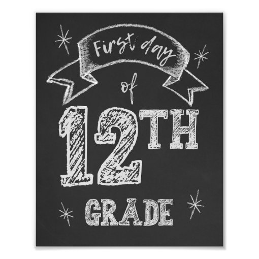 1st Day of 12th Grade, First Day of School, Senior Photo Print | Zazzle