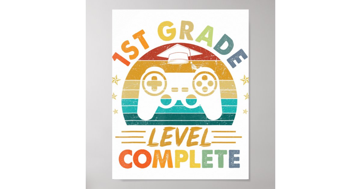 1st Grade Graduation Level Completed Gamer Graduat Poster | Zazzle