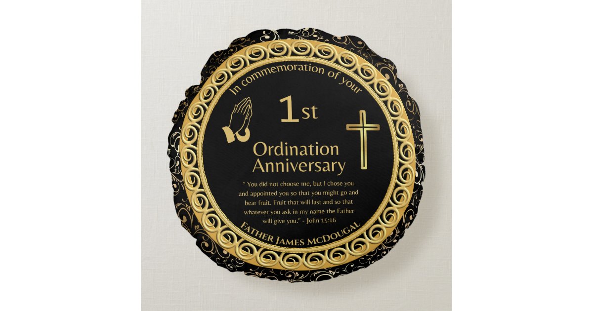 1st Ordination Anniversary Priest PERSONALIZED Round Pillow | Zazzle