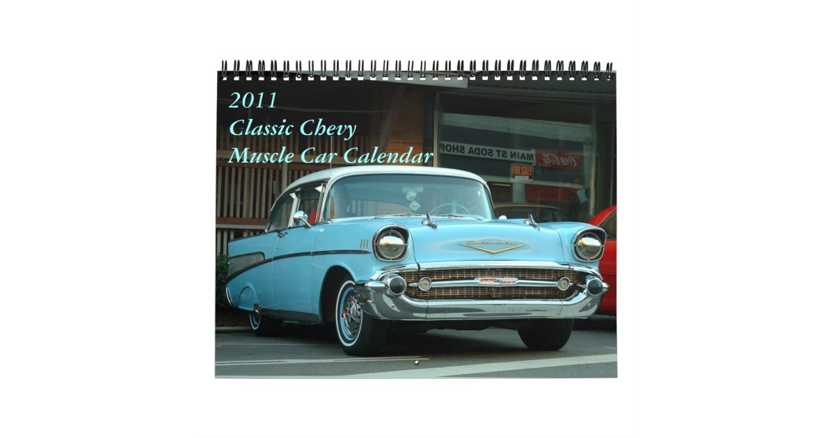 2011 Classic Chevy Muscle Car Calendar | Zazzle