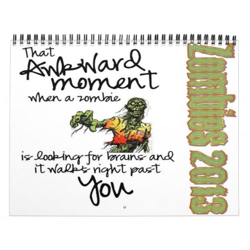 2013 zombie calendar | Zazzle