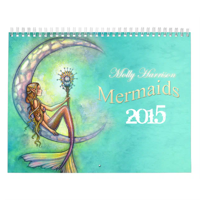 2015 Mermaid Calendar by Molly Harrison | Zazzle