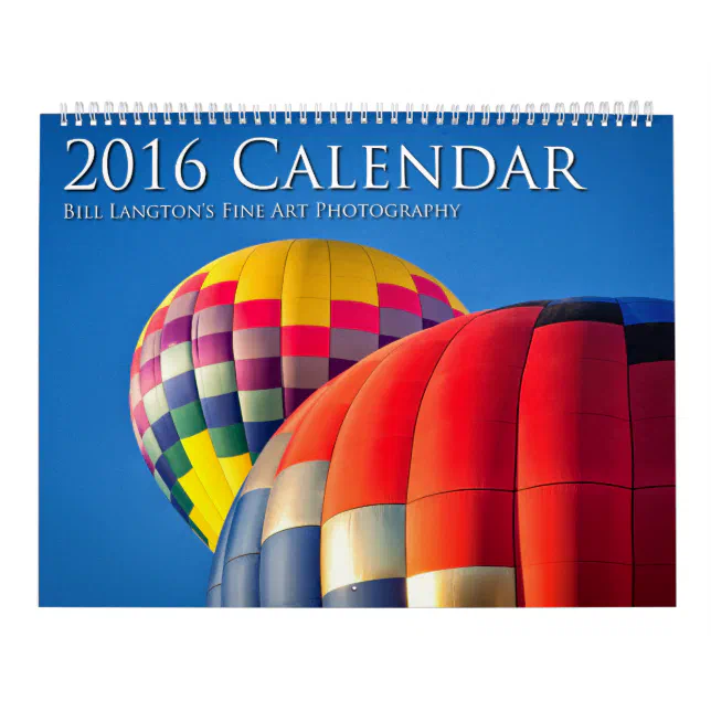2016 Calendar, Bill Langton's Fine Art Photography Calendar | Zazzle