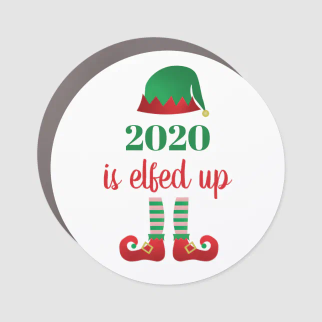 2020 Is Elfed Up Christmas Elf Outfit Car Magnet | Zazzle
