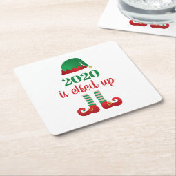 2020 Is Elfed Up Funny Christmas Saying Square Paper Coaster | Zazzle