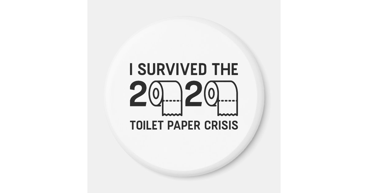 2020 Toilet Paper Crisis Magnet | Zazzle
