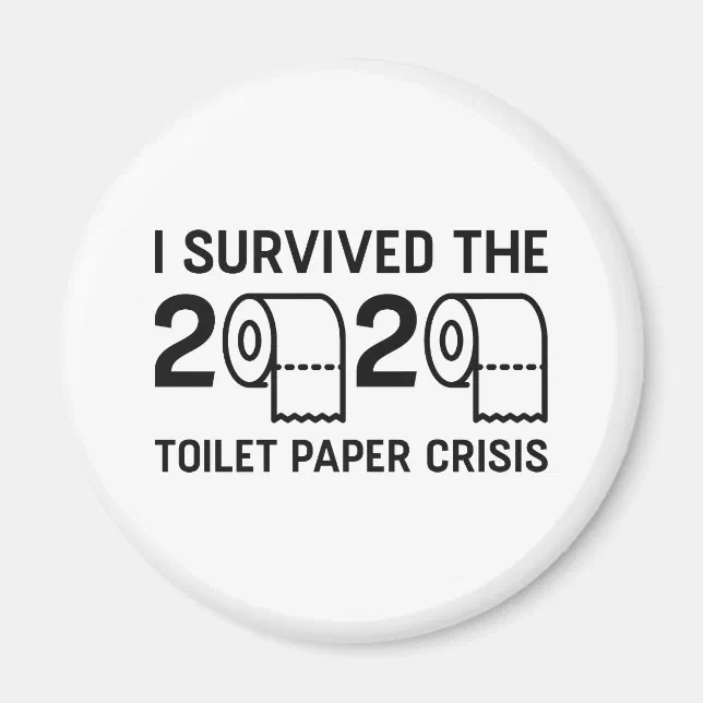 2020 Toilet Paper Crisis Magnet | Zazzle