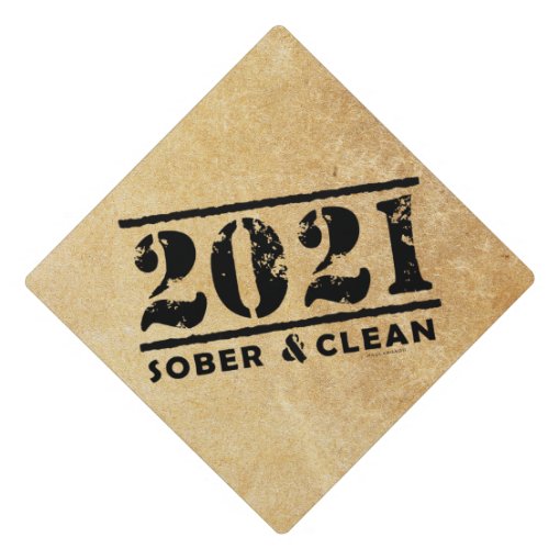 2021 Sober & Clean Recovery Sobriety Encouragement Graduation Cap ...