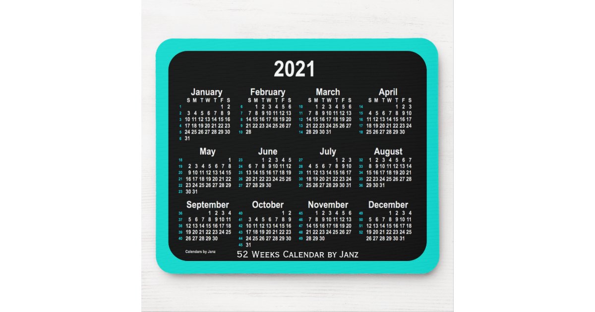 2021 Turquoise Neon 52 Weeks Calendar by Janz Mouse Pad | Zazzle