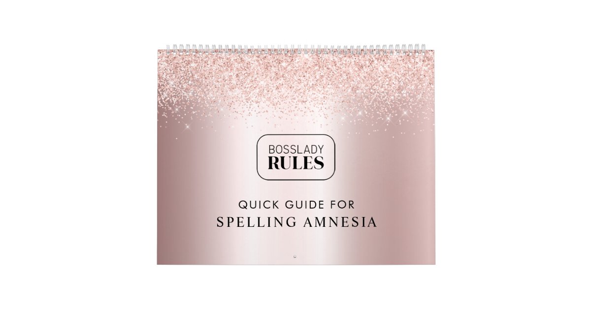 2022 Blush Glitter Metallic Spelling Amnesia Calendar | Zazzle