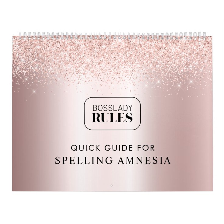 2022 Blush Glitter Metallic Spelling Amnesia Calendar | Zazzle