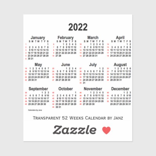 2022 Transparent 52 Weeks Calendar by Janz Sticker | Zazzle