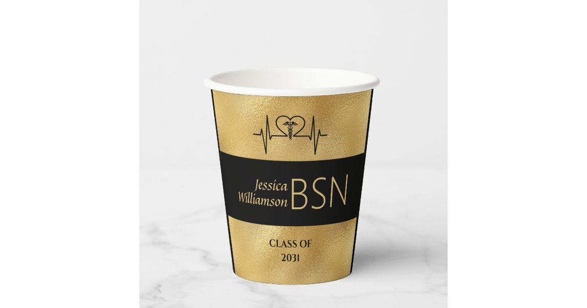 2024 Graduation NURSE BSN Name Year Black Gold Paper Cups | Zazzle