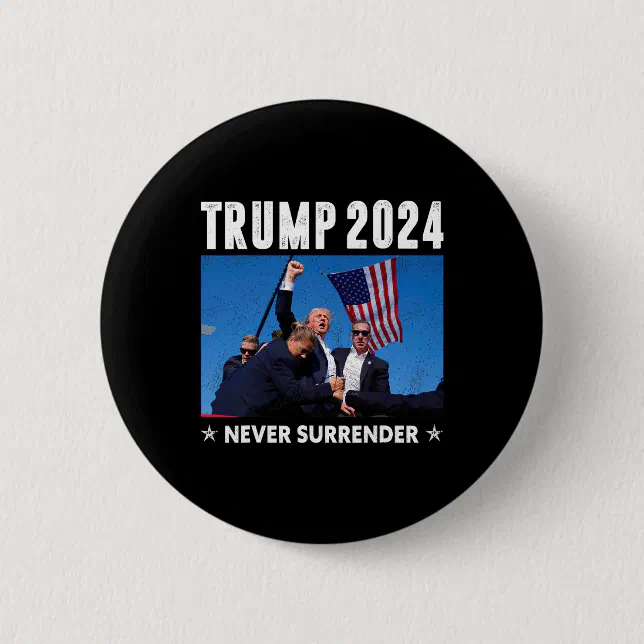 2024 Never Surrender Trump Inated Button | Zazzle