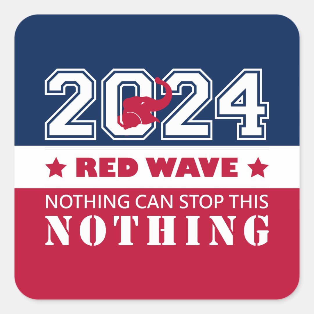 2024 Presidential Election RED WAVE Square Sticker | Zazzle