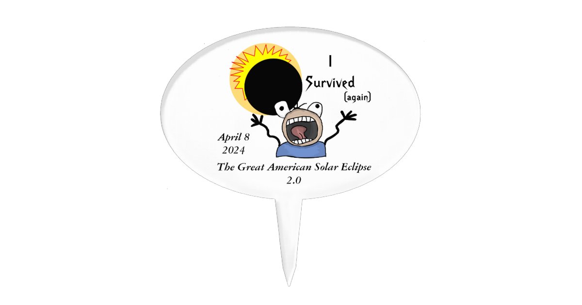 2024 Solar Eclipse Survival Edition Cake Topper | Zazzle