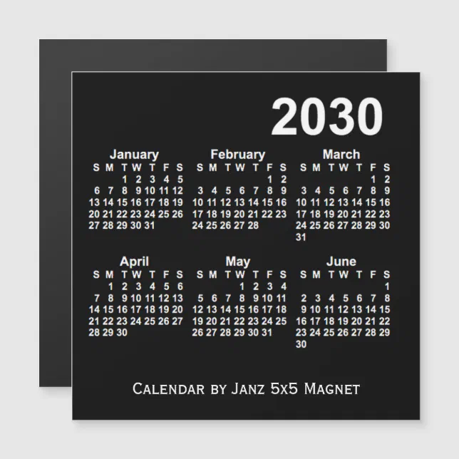 2030 Black 6 Month Calendar by Janz 5x5 Magnet | Zazzle
