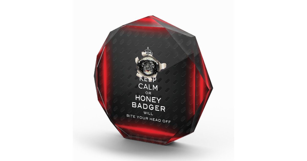 [20.1] Keep Calm or Honey Badger… Award | Zazzle