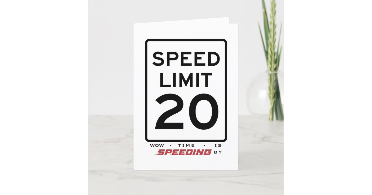 20th Speed Limit Birthday Card | Zazzle