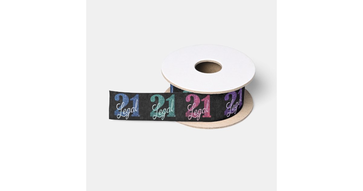 21 and Legal | 21st Birthday Chic Colorful Glitter Satin Ribbon | Zazzle
