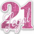 21 and Legal | Fun Pink Faux Glitter 21st Birthday Sticker | Zazzle