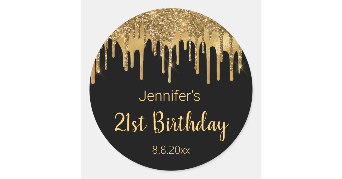 21st birthday black gold dripping glitters classic round sticker | Zazzle