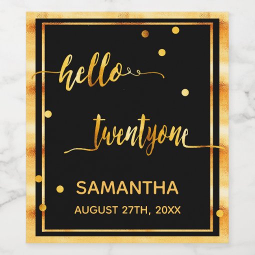 21st birthday black gold hello 21 name script wine label | Zazzle