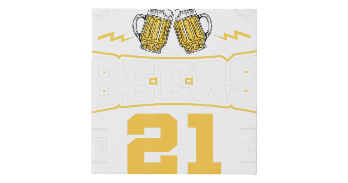 21st Birthday Cheers And Beers To 21 Years Funny G Faux Canvas Print