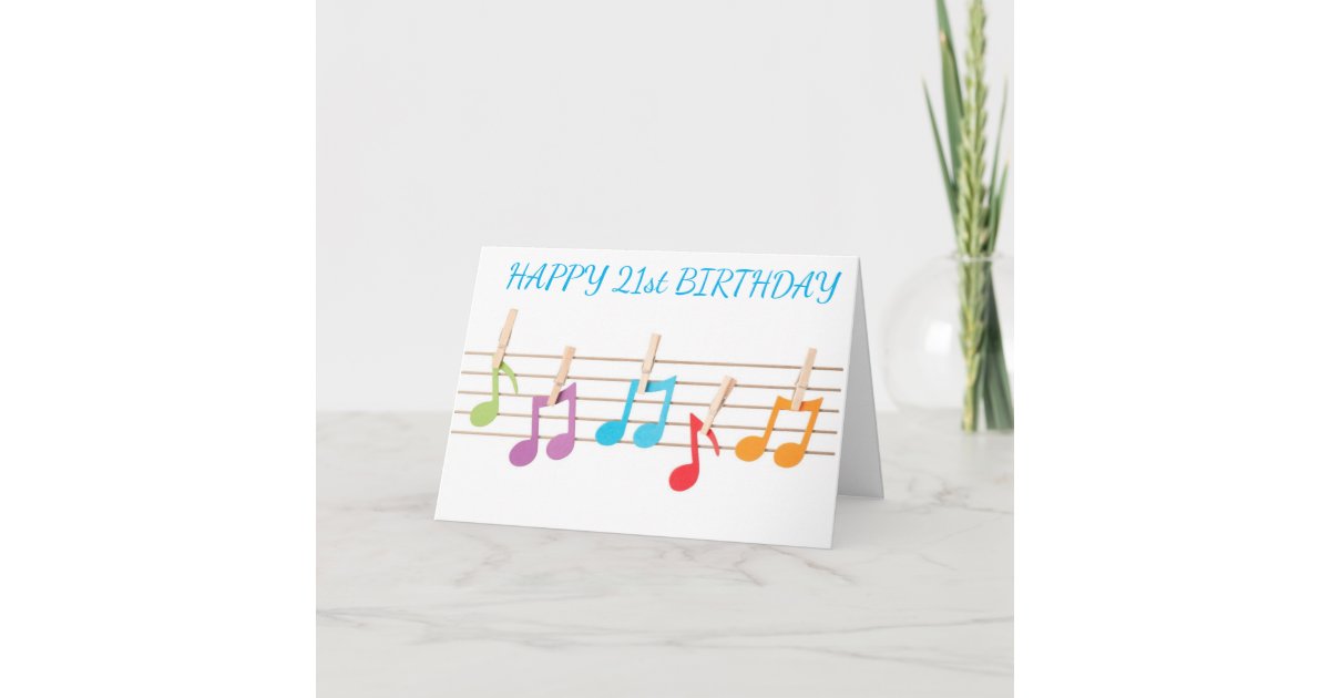 **21st BIRTHDAY** MUSICAL NOTES BIRTHDAY WISHES | Zazzle