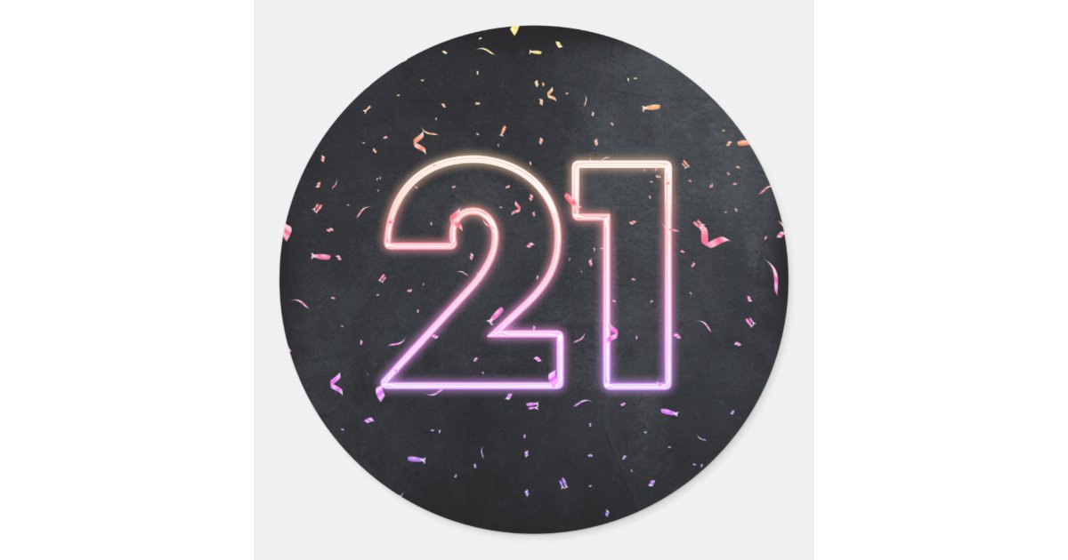 21st Birthday Neon Sign On Black Classic Round Sticker | Zazzle
