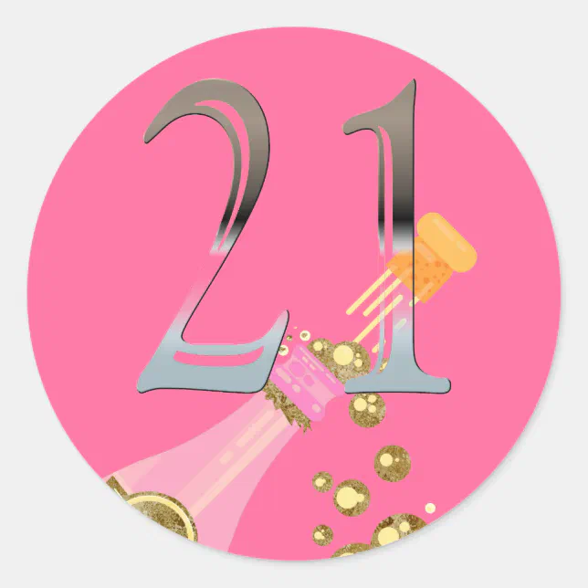 21st Birthday Pink Champagne Silver Number 21 Classic Round Sticker ...