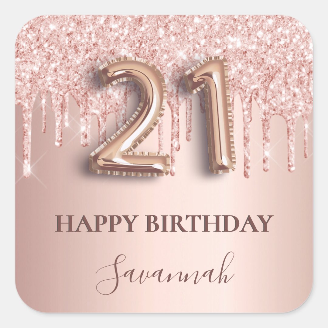 21st birthday rose gold glitter pink balloon style square sticker | Zazzle