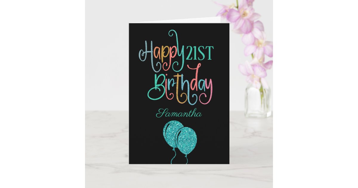 21st Happy Birthday Stylish Text Name Colorful Card | Zazzle