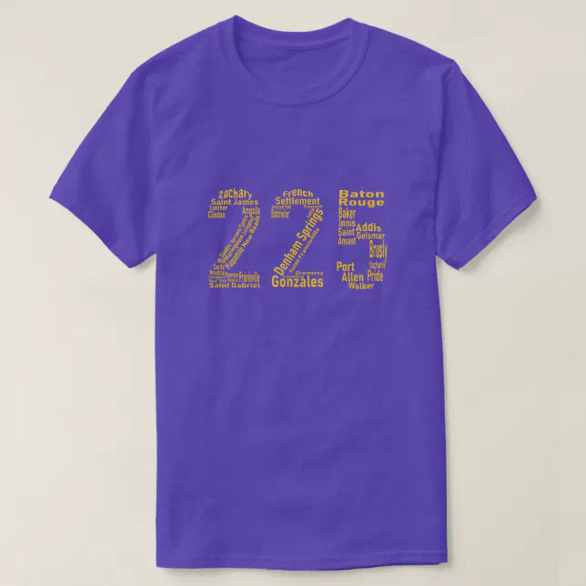 225 Baton Rouge Gonzales Denham Springs Area Code T-Shirt | Zazzle