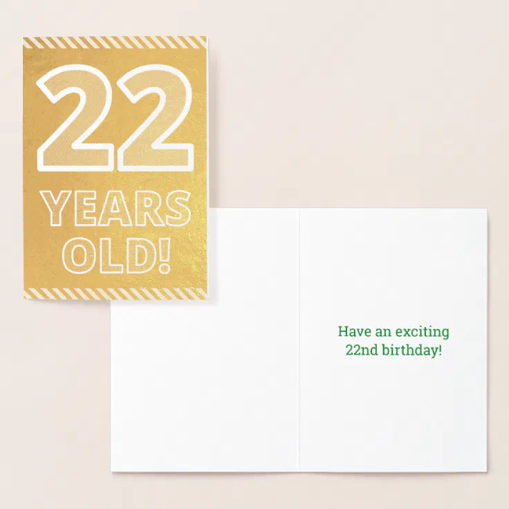 22nd Birthday: Bold "22 YEARS OLD!" Gold Foil Card | Zazzle