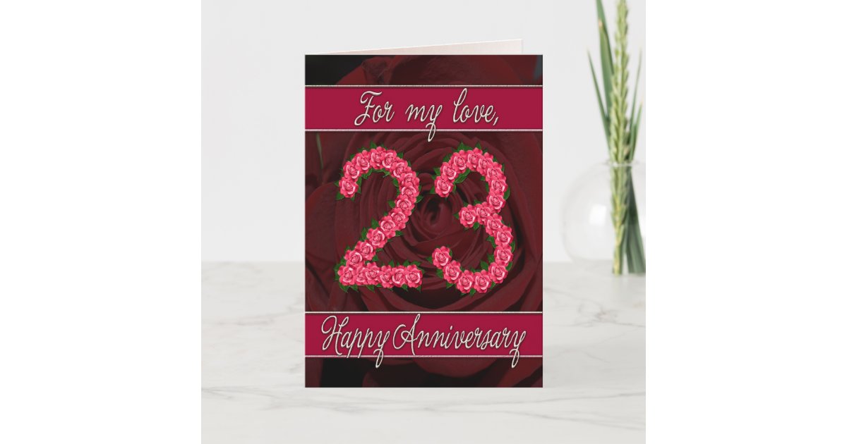23rd Anniversary Card With Roses And Leaves Zazzle