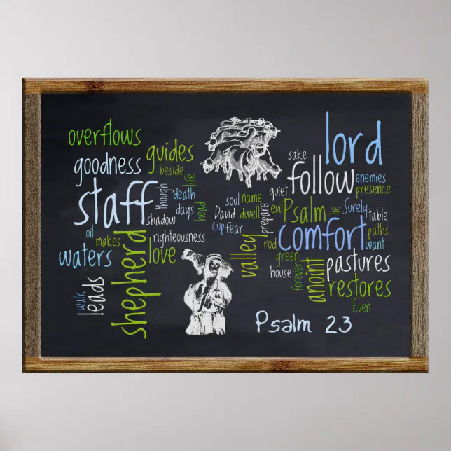 23rd Psalm Chalkboard 1 Poster | Zazzle