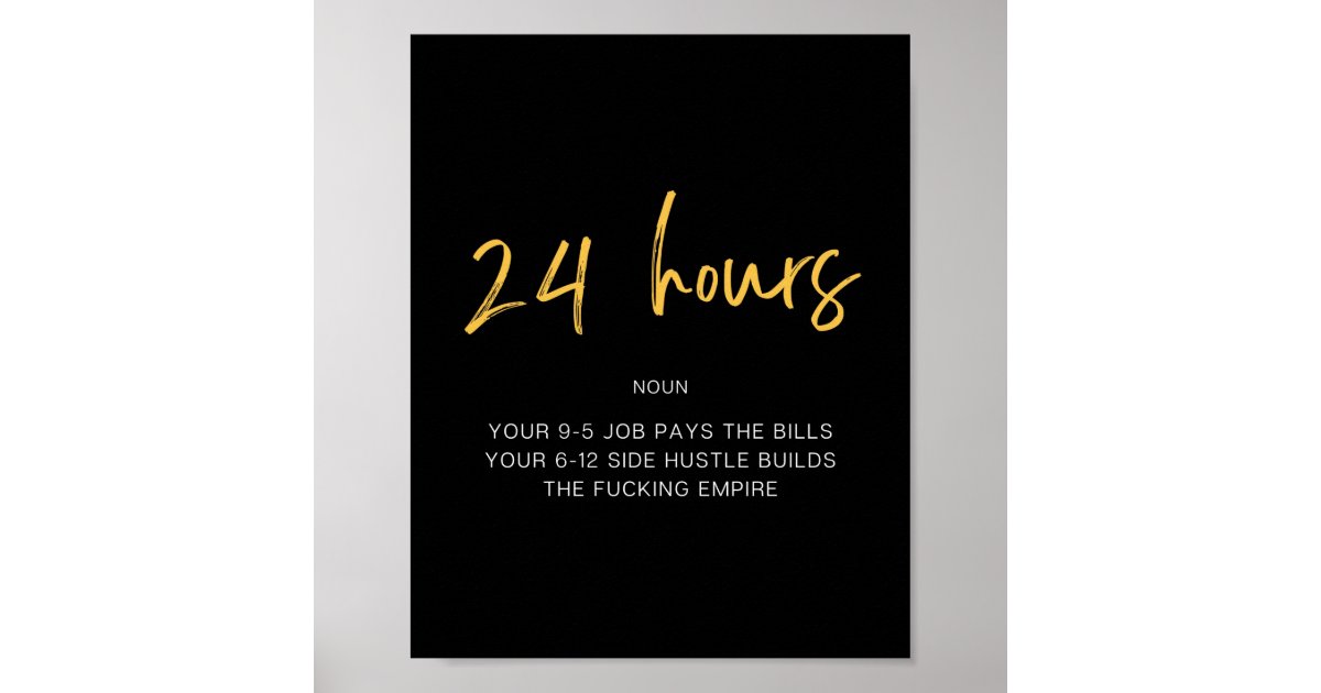24 Hours Inspiring Quote Poster | Zazzle