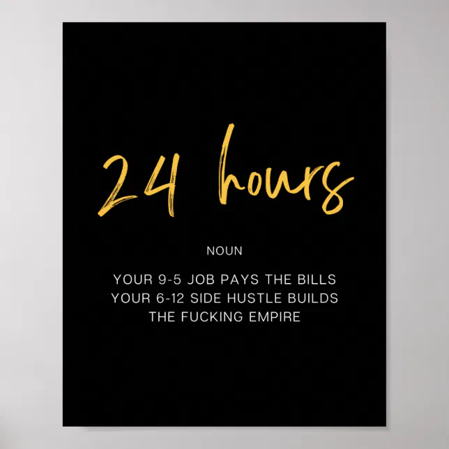 24 Hours Inspiring Quote Poster | Zazzle