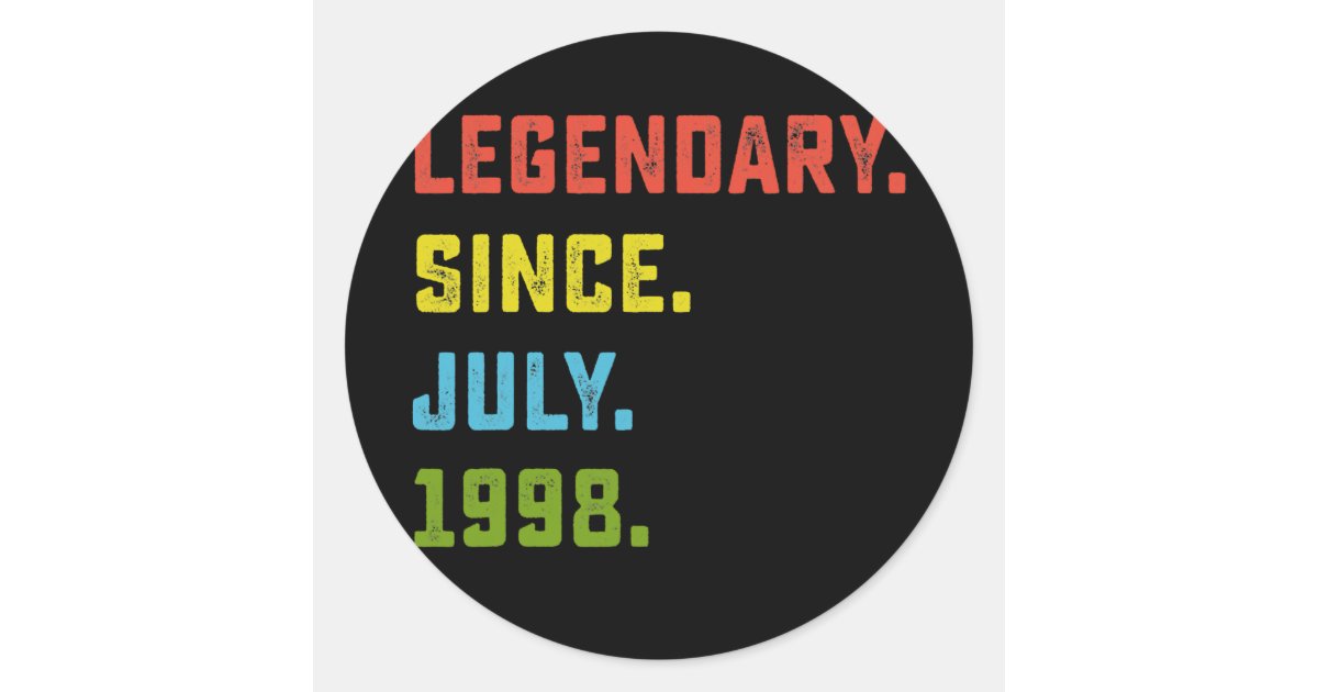 24th Birthday Gift Legendary Since July 1998 24 Classic Round Sticker ...