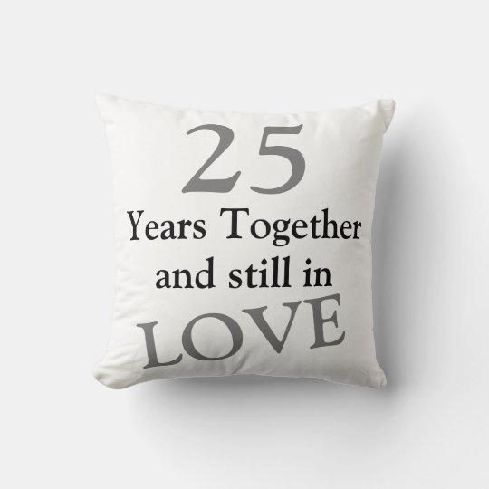 25 Years Together 25th Wedding Anniversary Pillow | Zazzle.com