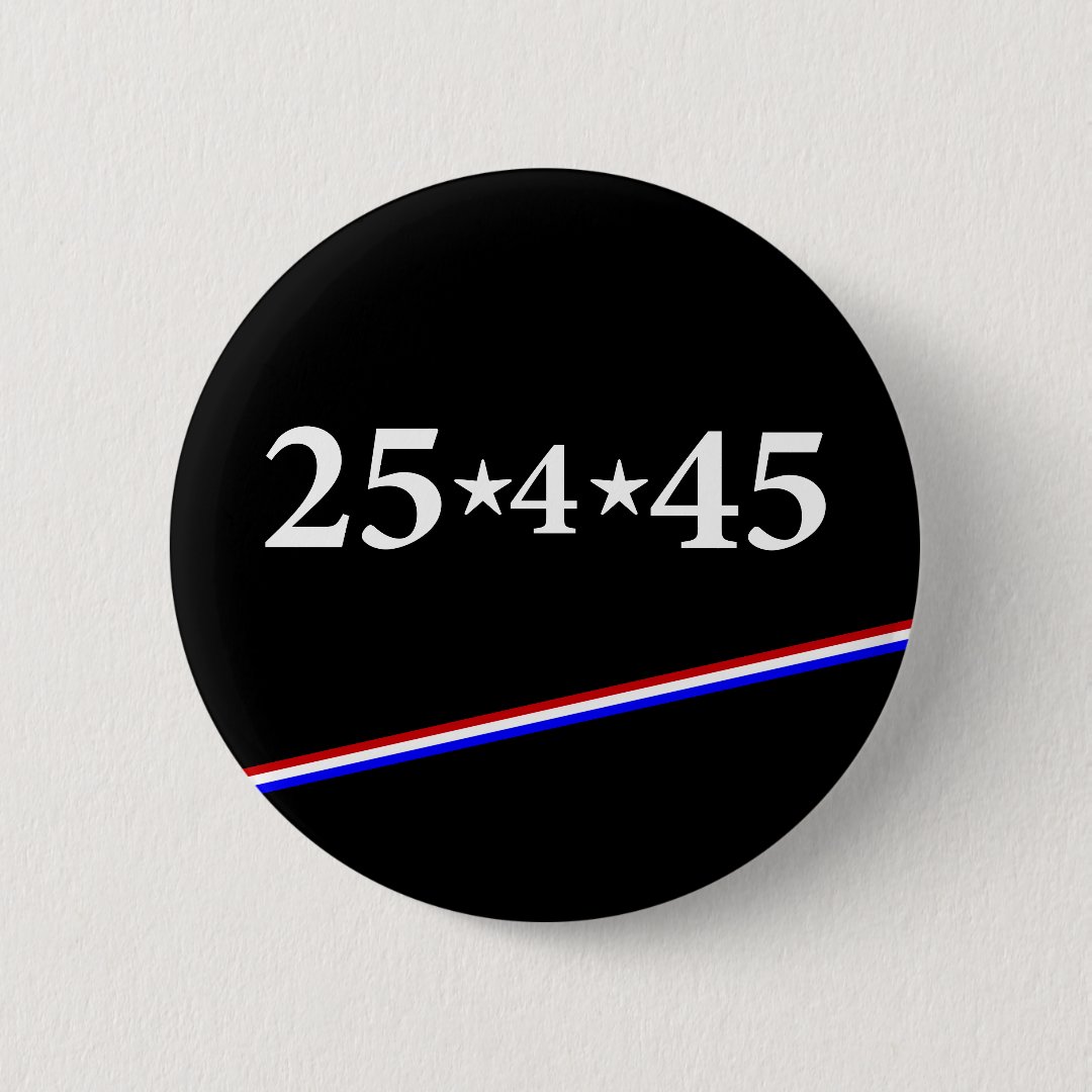 25th Amendment Button | Zazzle