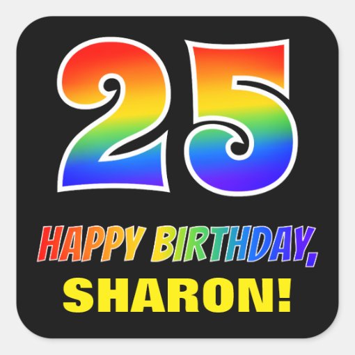 25th Birthday: Bold, Fun, Simple, Rainbow 25 Square Sticker | Zazzle